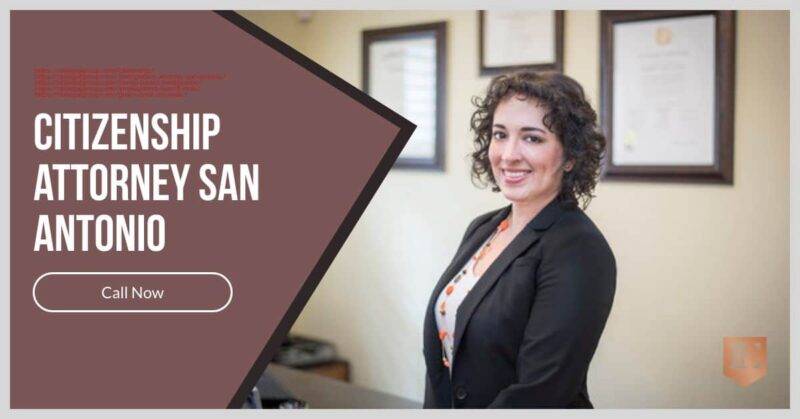 San Antonio Citizenship lawyer - Green card- Trusted Immigration ...